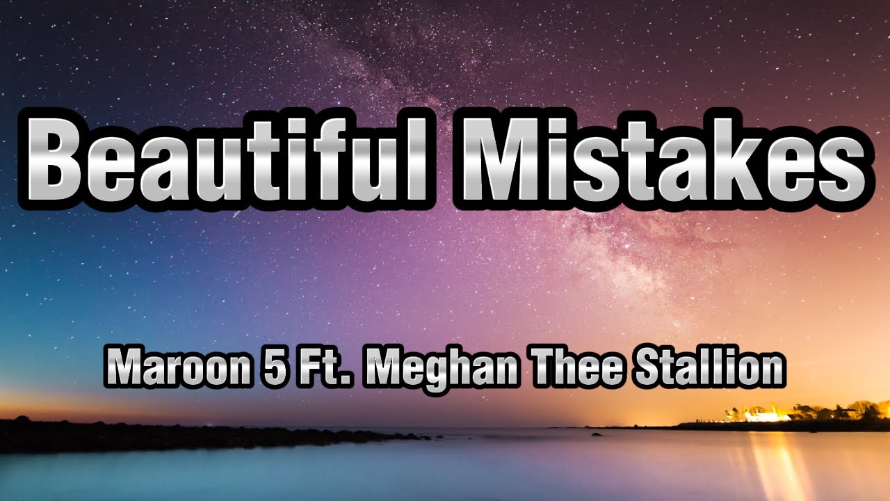 Marron 5 - Beautiful Mistakes(Lyrics) Ft. Meghan Thee Stallion - YouTube