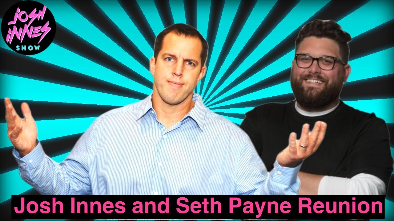 Josh Innes and Seth Payne Reunite - YouTube