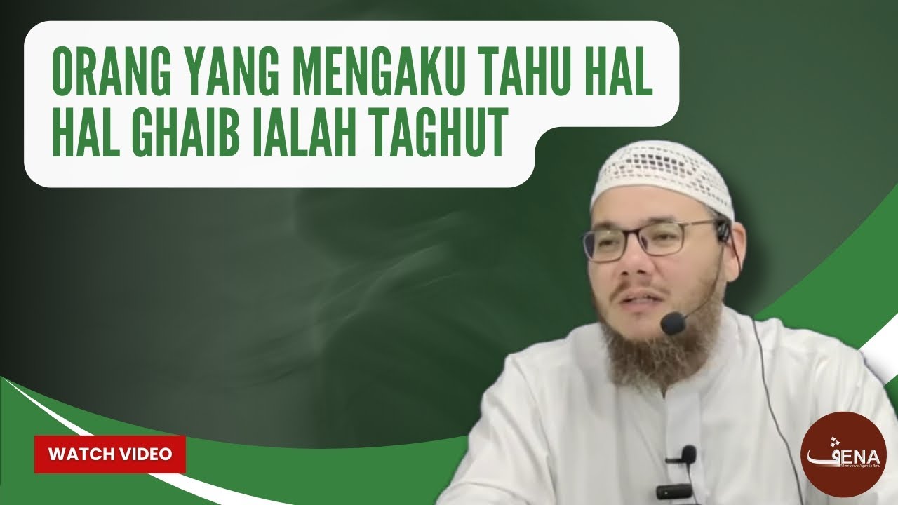 Orang Yang Mengaku Tahu Hal-hal Ghaib Ialah Taghut | Dr Idris Sulaiman ...