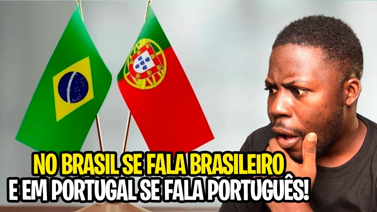 NO BRASIL SE FALA BRASILEIRO E EM PORTUGAL SE FALA PORTUGUES - YouTube
