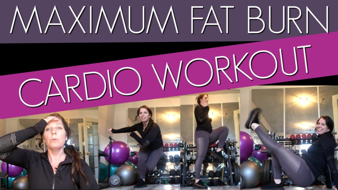 MAXIMUM FAT BURN CARDIO WORKOUT - YouTube