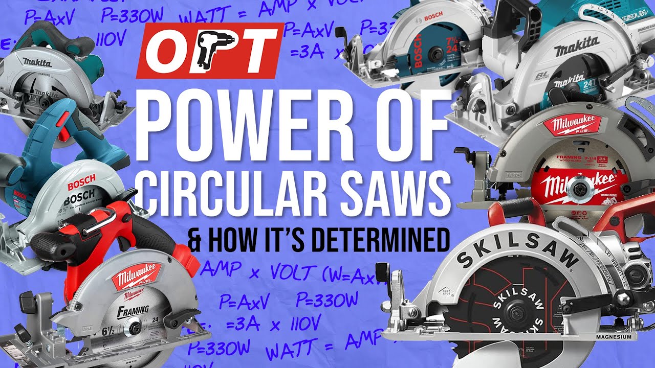 POWER of Circular Saws & How It's Determined | Right Tool For The Job ...