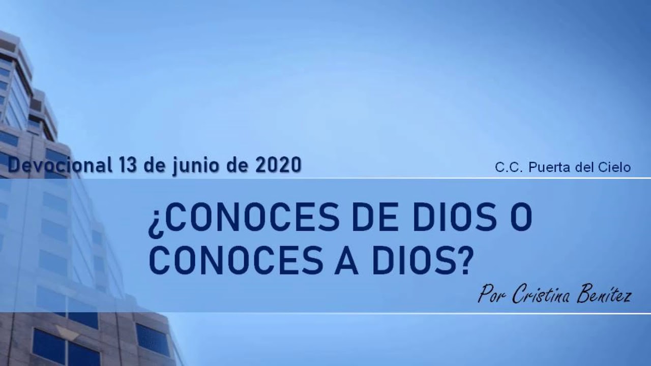 ¿CONOCES DE DIOS O CONOCES A DIOS? - Cristina Benítez - YouTube