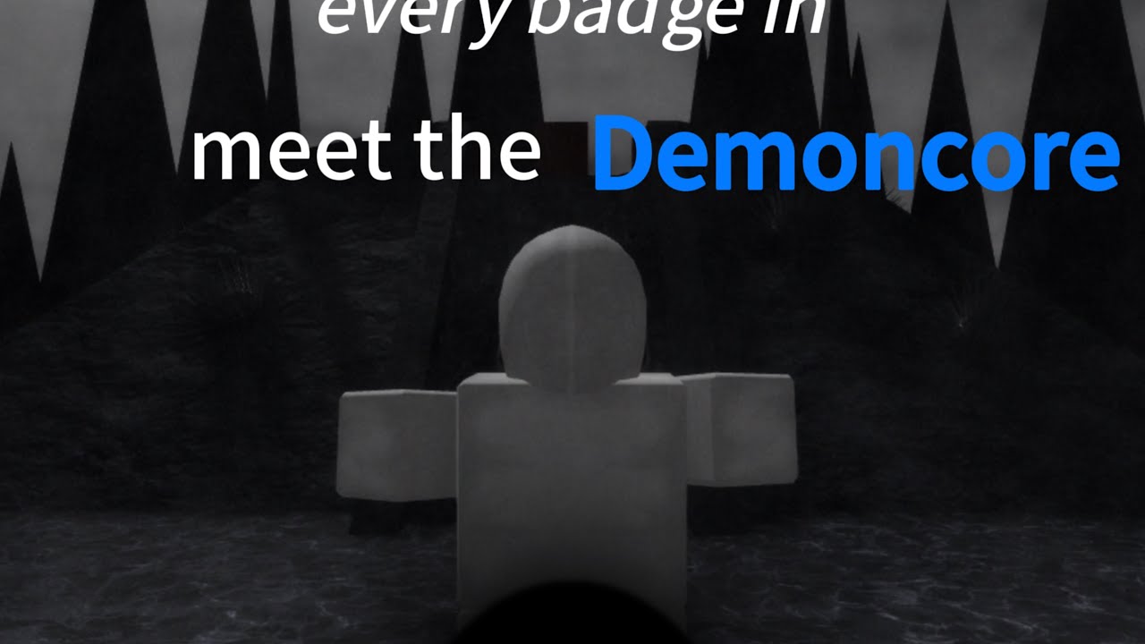 Guide on how to get every badge in Meet the Demoncore! - YouTube