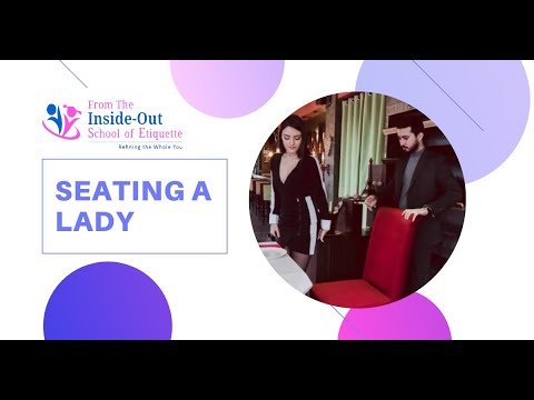 Being a Gentleman – Help a Lady Sit Gracefully At the Dining Table ...