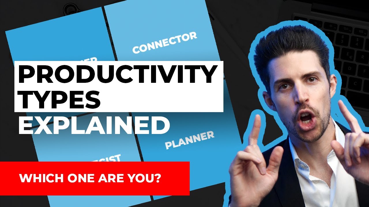 Productivity Types Explained: Which One Are You? - YouTube