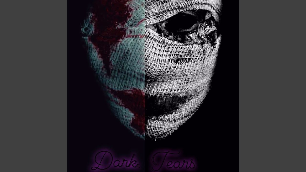 Dark Tears - YouTube