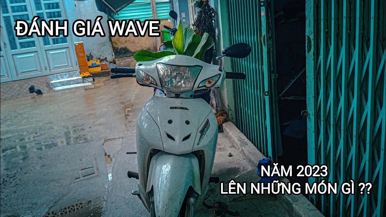 Đánh Giá Sơ Wave 2018 | Năm 2023 Đã Lên Món Gì Cho Xe ? - YouTube