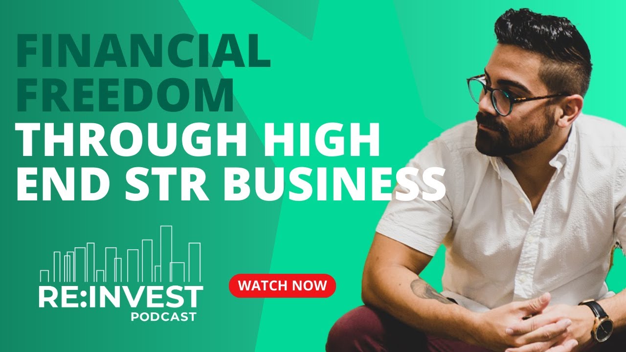 Financial Freedom Through High End STR Business - YouTube