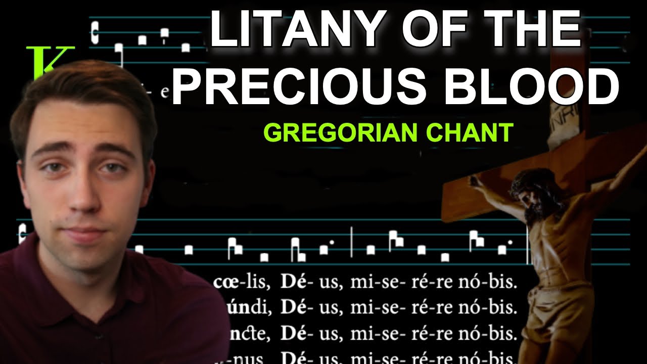 Litany of the Most Precious Blood of Our Lord Jesus Christ - Gregorian ...
