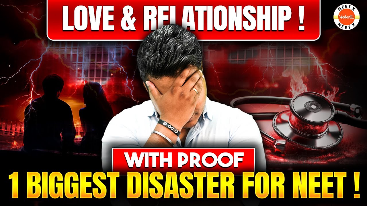 NEET Prep vs. Love Life: Navigating Relationship Disasters on the Road to Success | Abhishek Sir ...