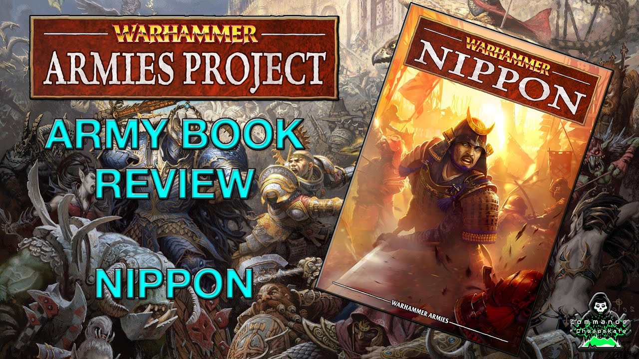 WARHAMMER ARMIES PROJECT: NIPPON ARMY BOOK REVIEW FOR WARHAMMER FANTASY ...