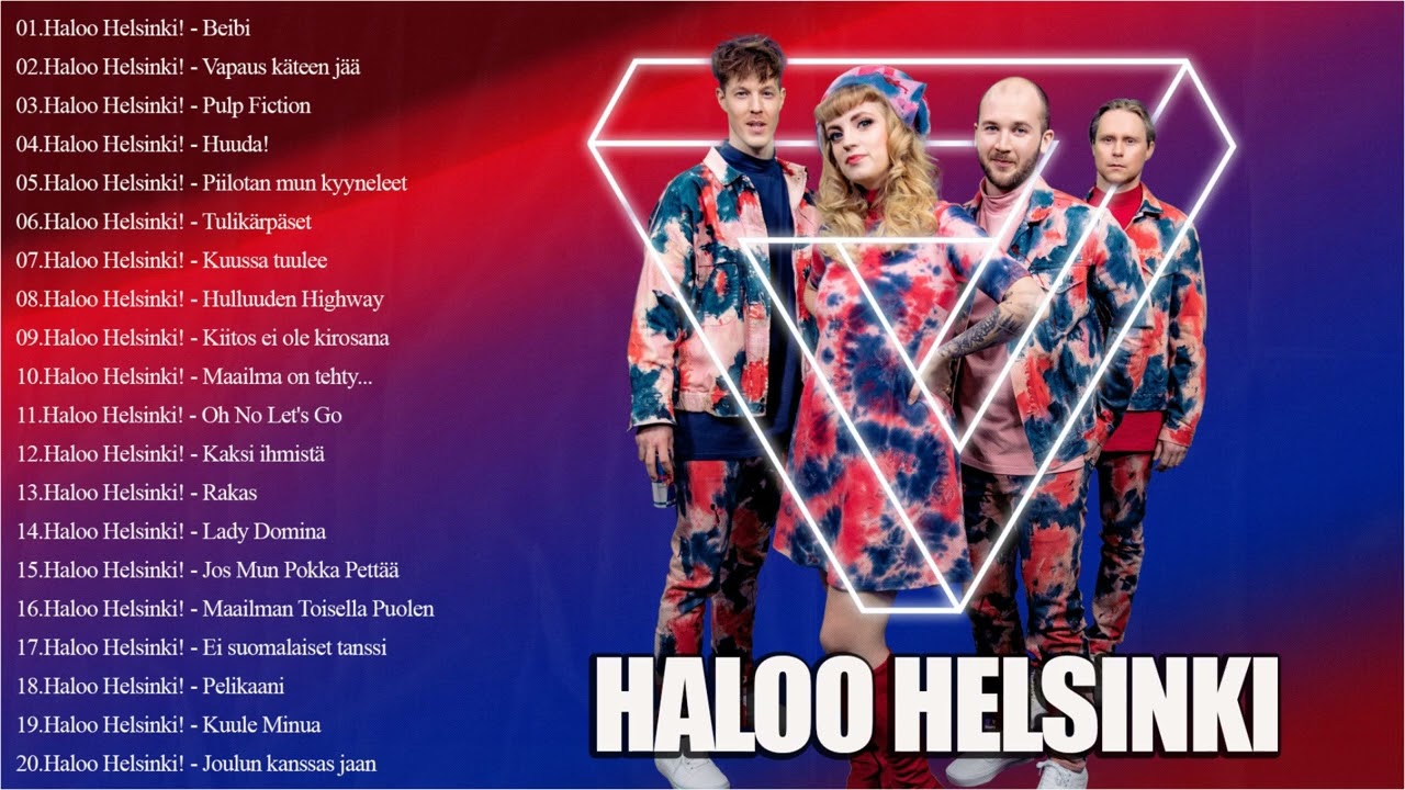Haloo Helsinki Kappaleet 2022 - Haloo Helsinki Suurimmat Hitit 2022 ...