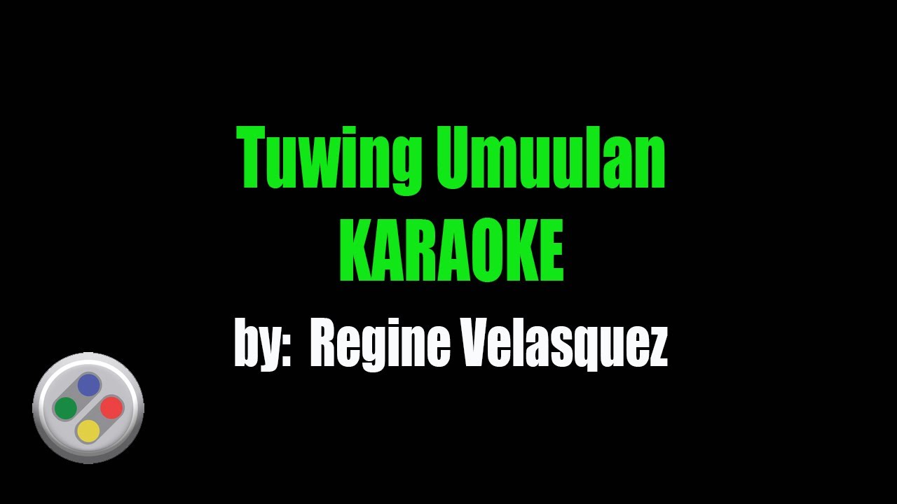 Regine Velasquez Tuwing Umuulan Karaoke - YouTube