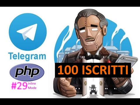 #29 - Inline Mode [SPECIALE 100 ISCRITTI] - Tutorial Bot Telegram PhP ...