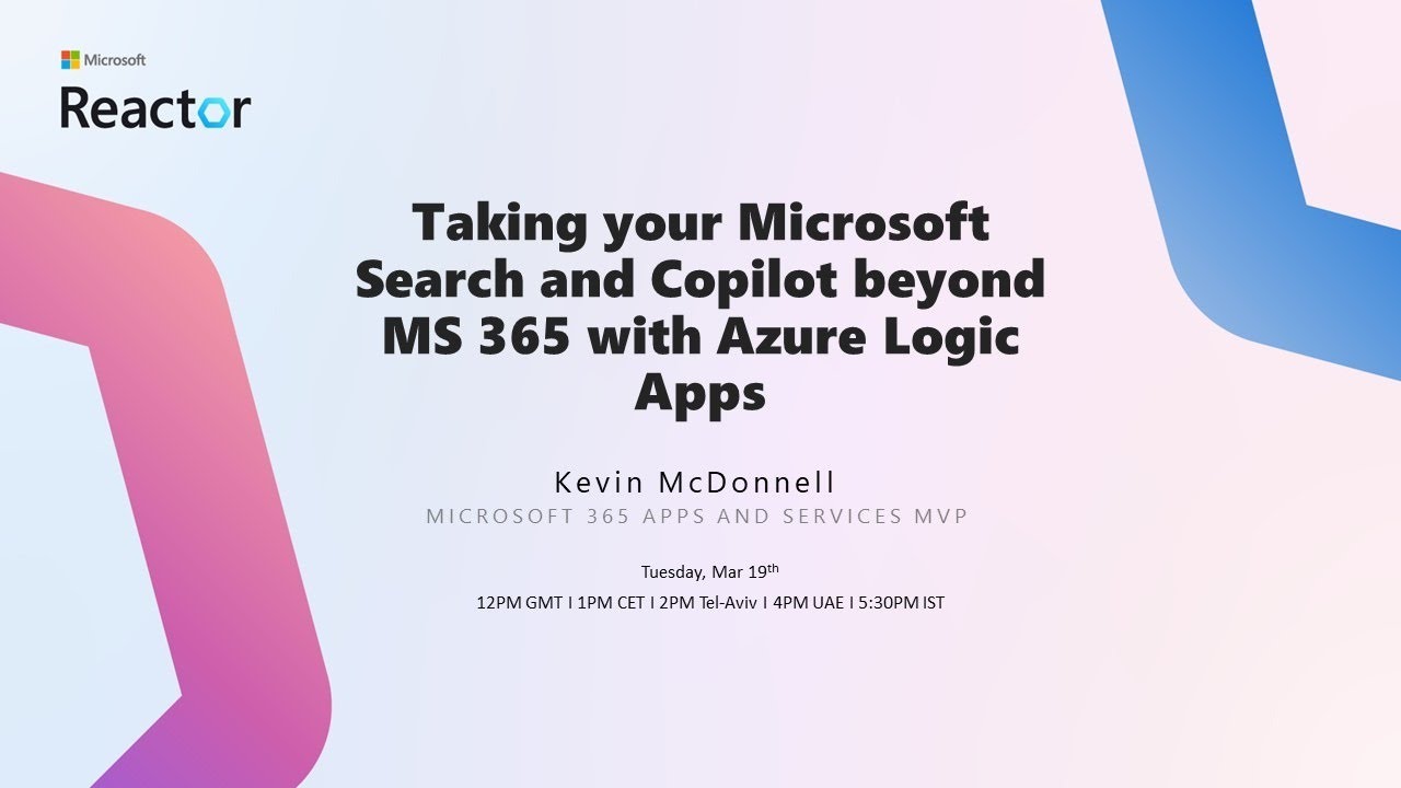Taking your Microsoft Search and Copilot beyond MS 365 with Azure Logic ...