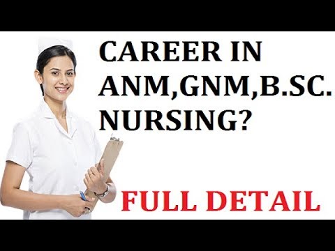 CAREER IN NURSING COURSE | FULL DETAIL ABOUT ANM/GNM/B.Sc.Nursing ...