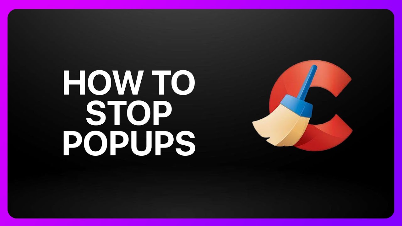 How To Stop CCleaner Popups Tutorial - YouTube