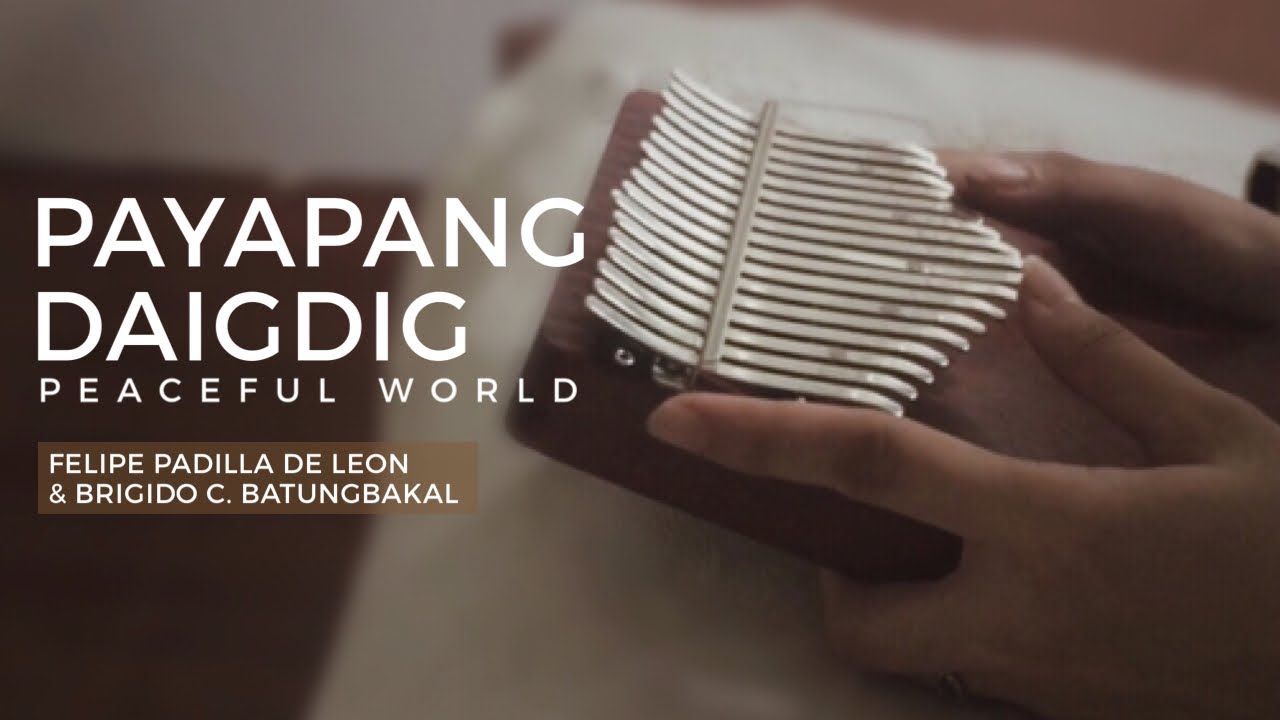 【WITH KALIMBA TABS】 PAYAPANG DAIGDIG (Peaceful World) | Felipe P. De ...