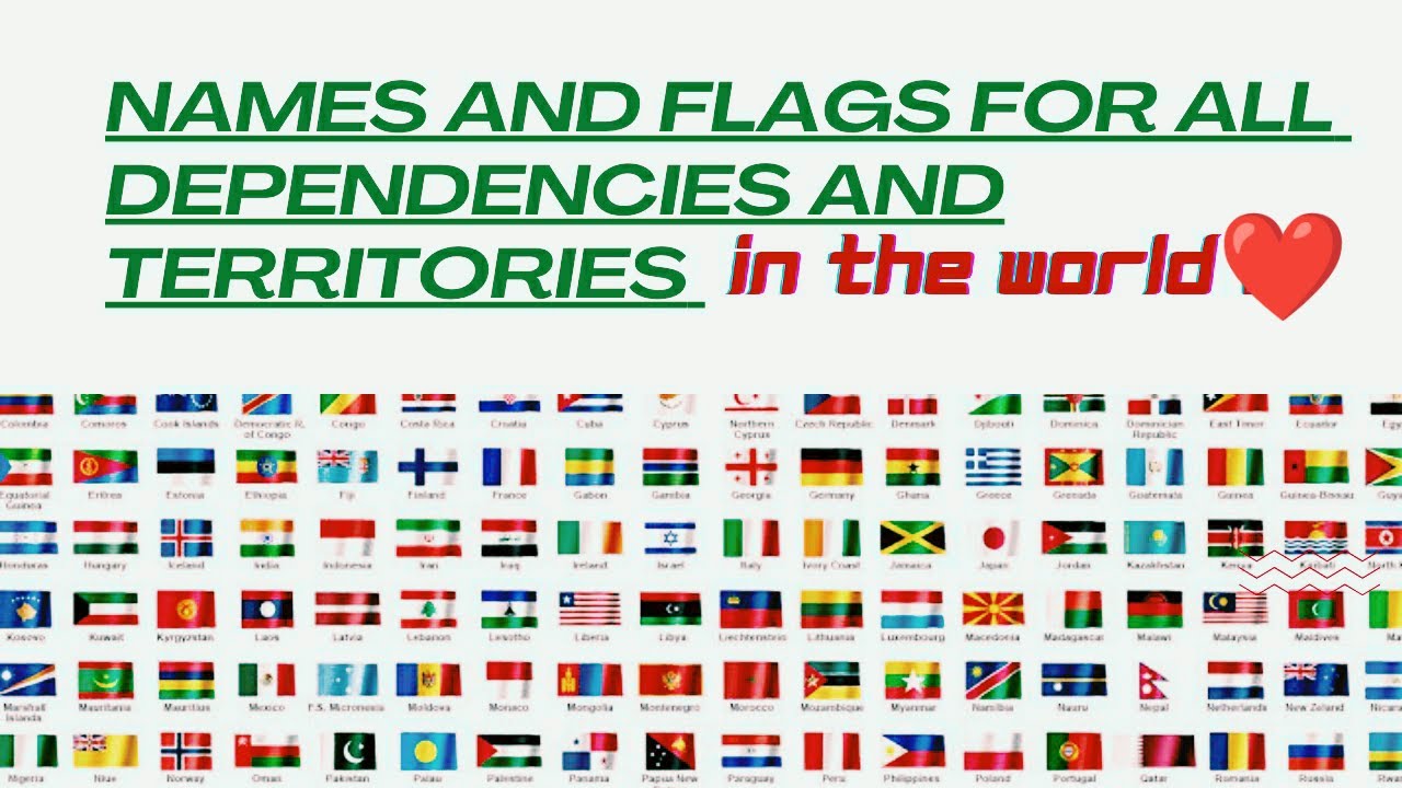 Names And Flags for all dependencies and other territories In The World ...
