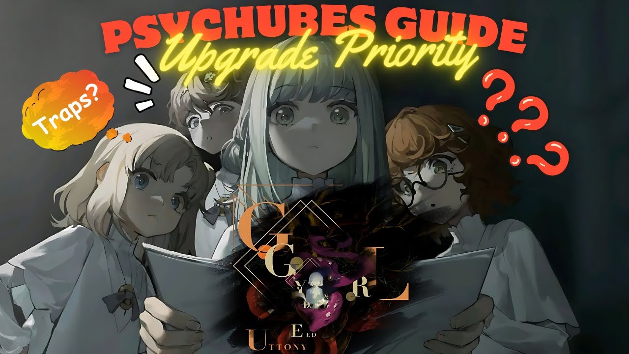 [Reverse: 1999] Psychubes Guide & Upgrade Priority | Which is the BEST ...