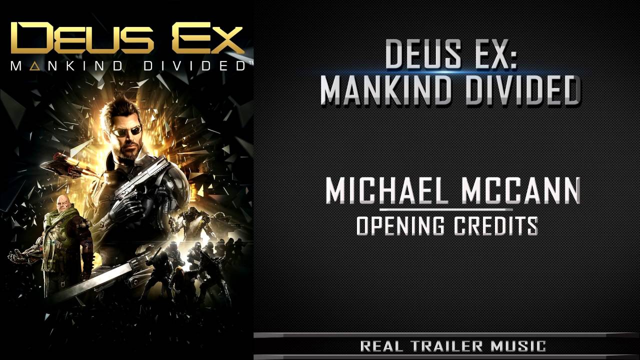 Deus Ex: Mankind Divided "Opening Credits" Trailer Music - YouTube
