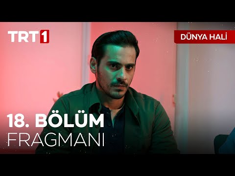 Dünya Hali 18.Bölüm Fragmanı