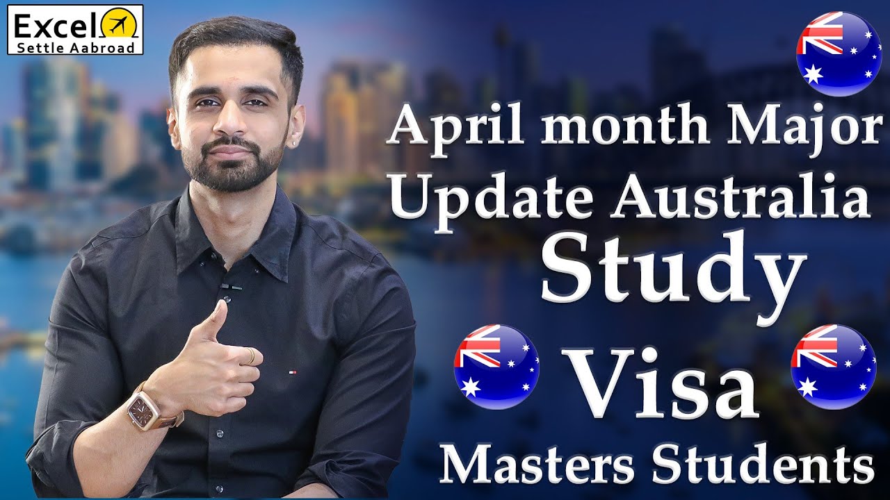 April month Major Update 🇦🇺 Australia 🇦🇺 Study Visa 📚 Masters Students ...