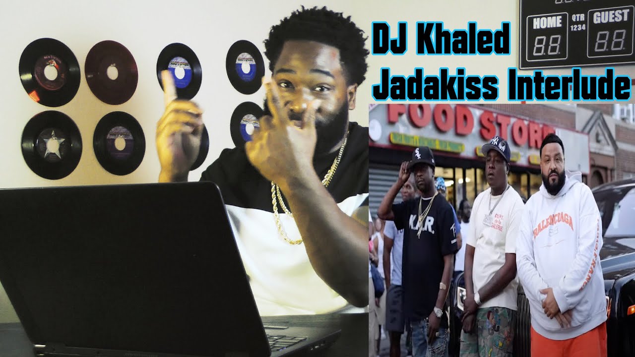 Dj Khaled- Jadakiss Interlude (Reaction & Recap) - YouTube
