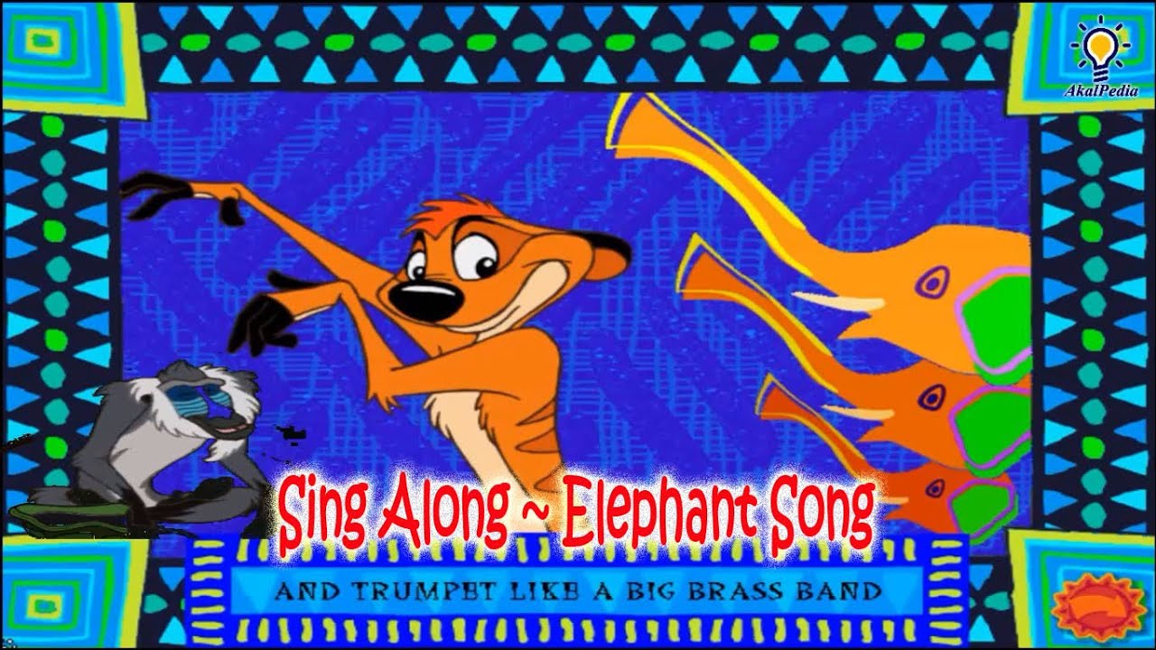 Sing Along ~ Elephant Song - Disney's Active Play The Lion King II ...