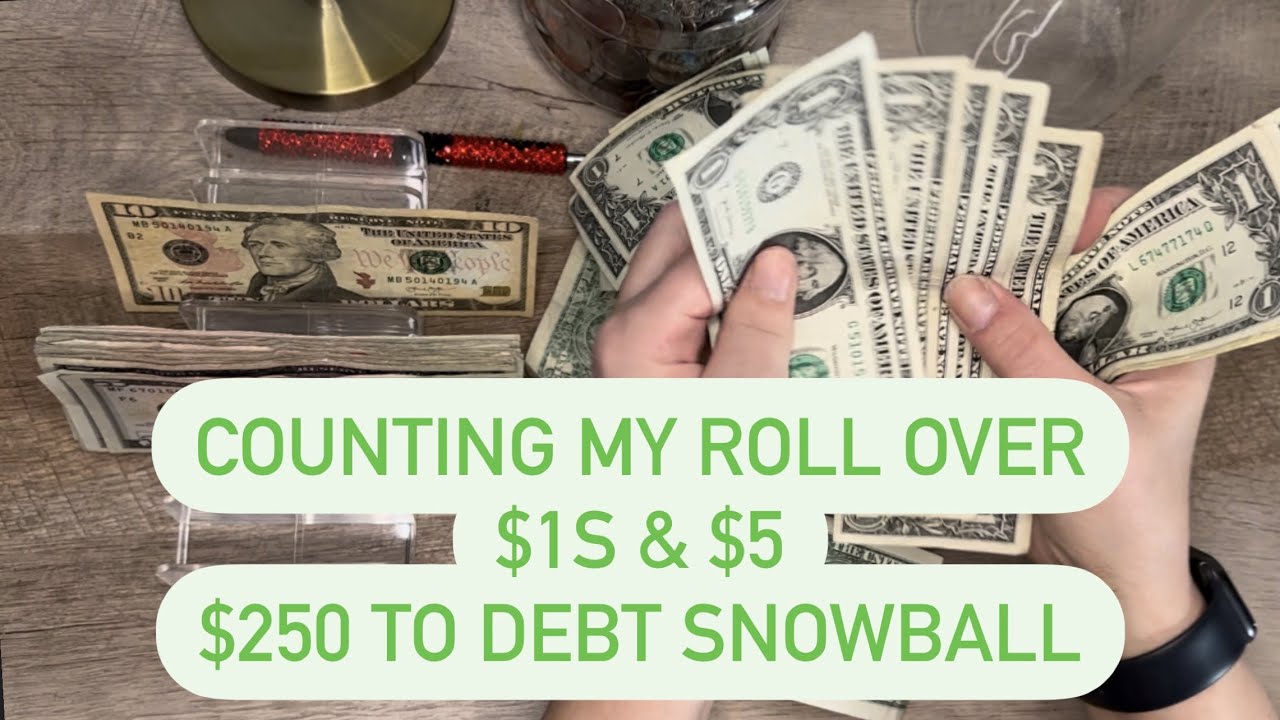 $250 To Debt Snowball || Counting My Roll Over $1s & $5s || February ...