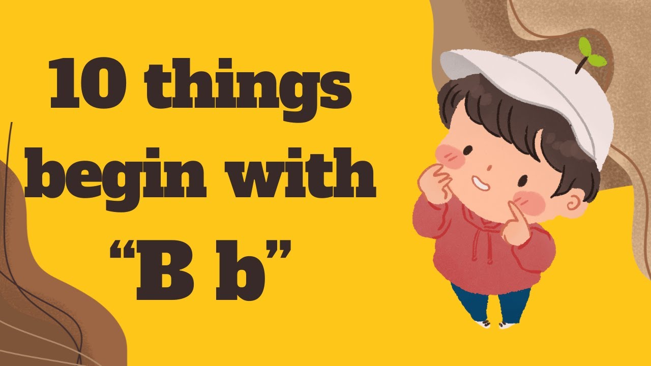 things begin with "B b" |simple learning|kids videos - YouTube