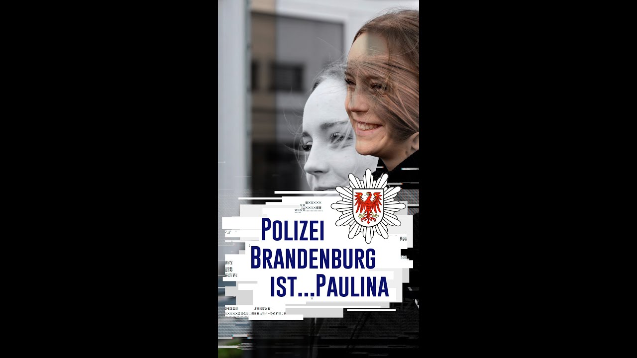 Polizei Brandenburg ist...Paulina // POLIZEIKARRIERE - YouTube