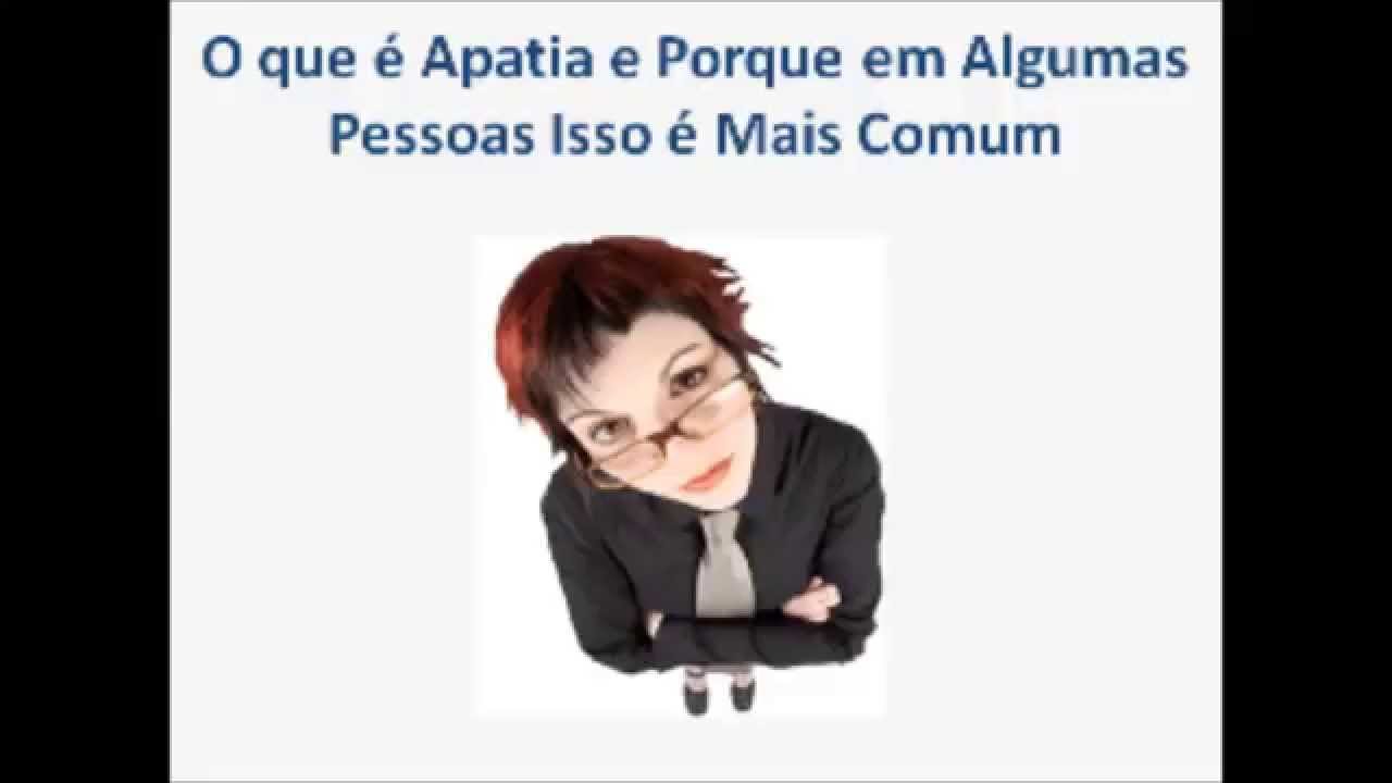 O que é Apatia e Como Lidar com Ela de Maneira Eficaz (Motivacional ...