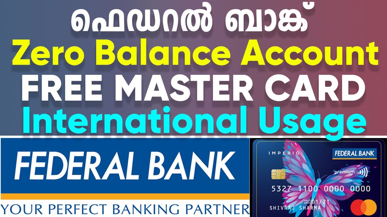 Free International Debit card, Federal Bank Zero Balance account ...