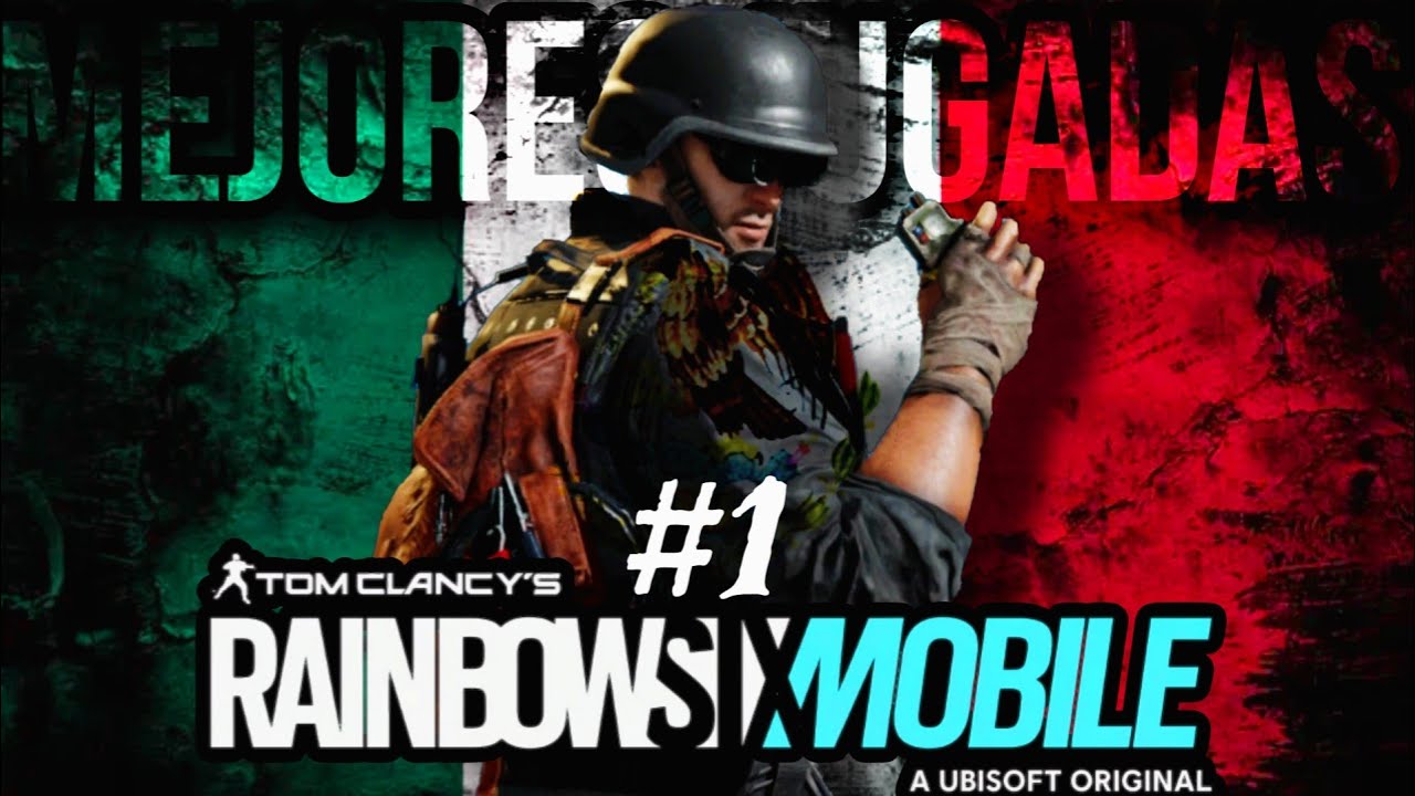 MIS MEJORES JUGADAS (HIGHLIGHTS) #1 de Rainbow Six Mobile R6M 💪🏼🇲🇽💥 ...
