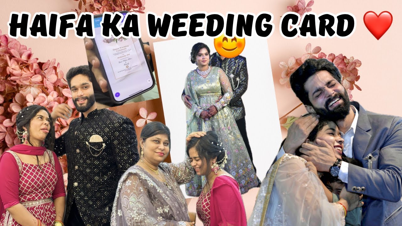 Alhumdulillah || Haifa ka wedding card ready ho gya || Haifa’s vlog ...