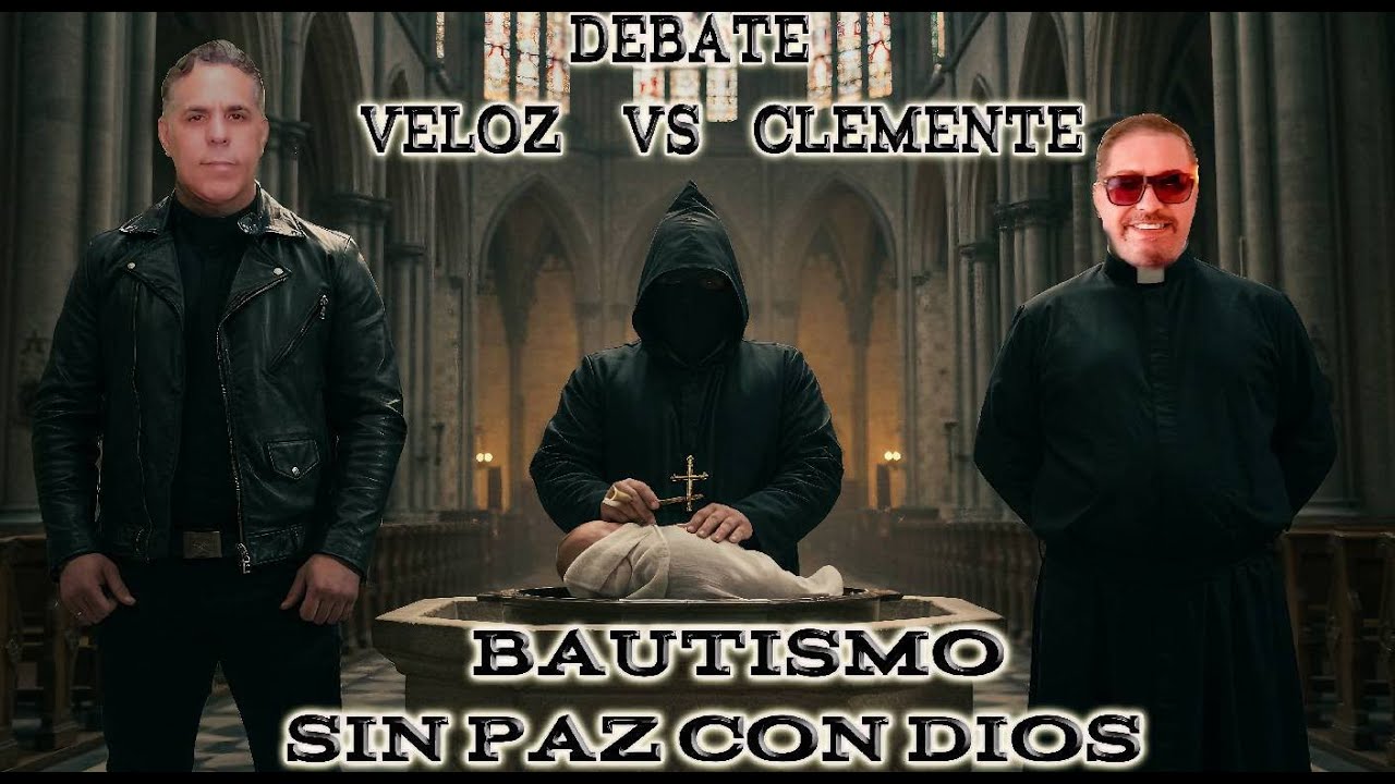 DEBATE EL BAUTISMO ROMANO DE BEBES SIN PAZ CON DIOS: CLEMENTE VS VELOZ ...