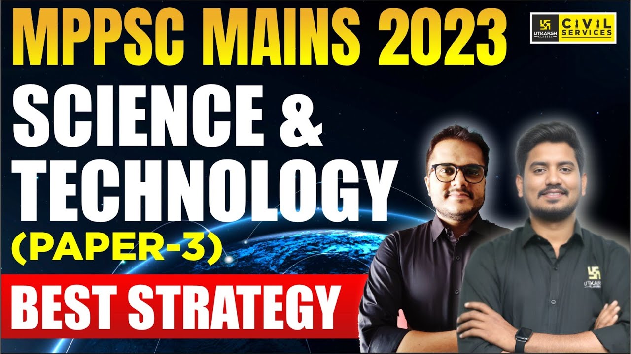 MPPSC Mains Paper-3 | Science & Technology for MPPSC Mains | Best ...