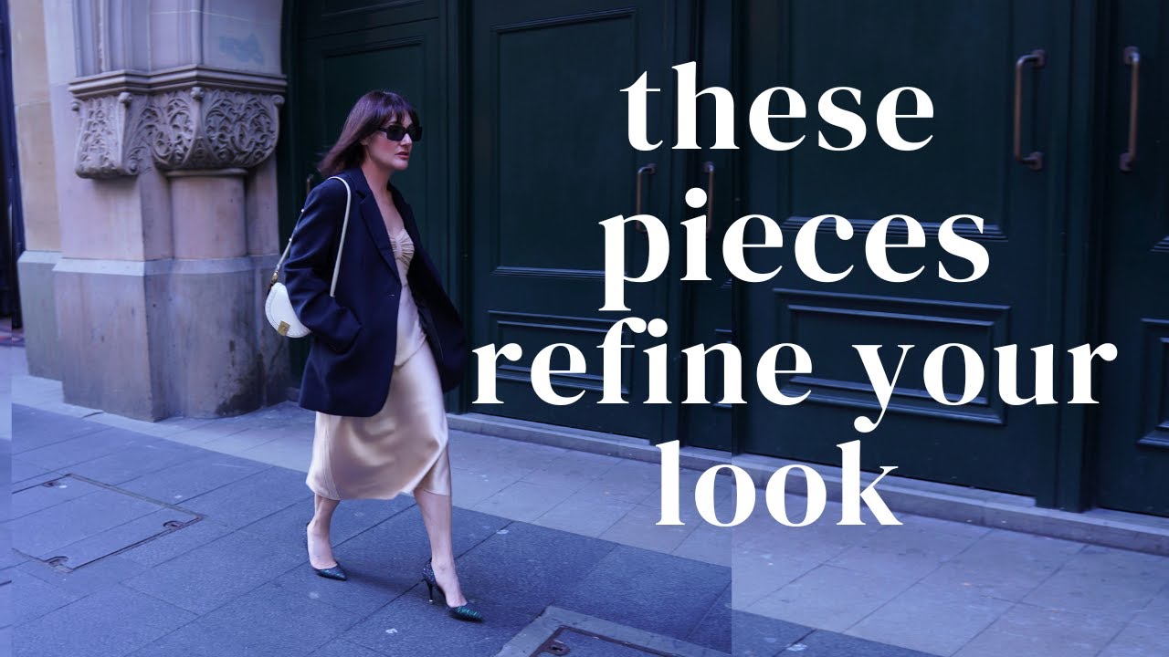 These Things Will Instantly Refine Your Look | Classic Looks | Wardrobe ...