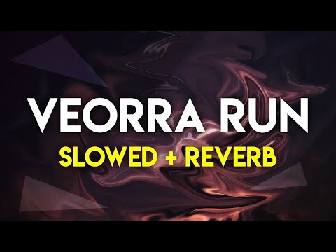 veorra run slowed