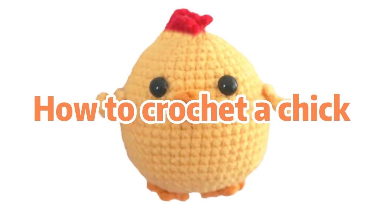 How to crochet a chick？ crochet beginners tutorial step by step nanny ...