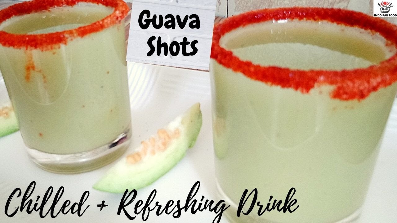 Guava Shots Recipe-Amrood Juice Recipe-Tangy Sweet +Spicy Guava Shots ...