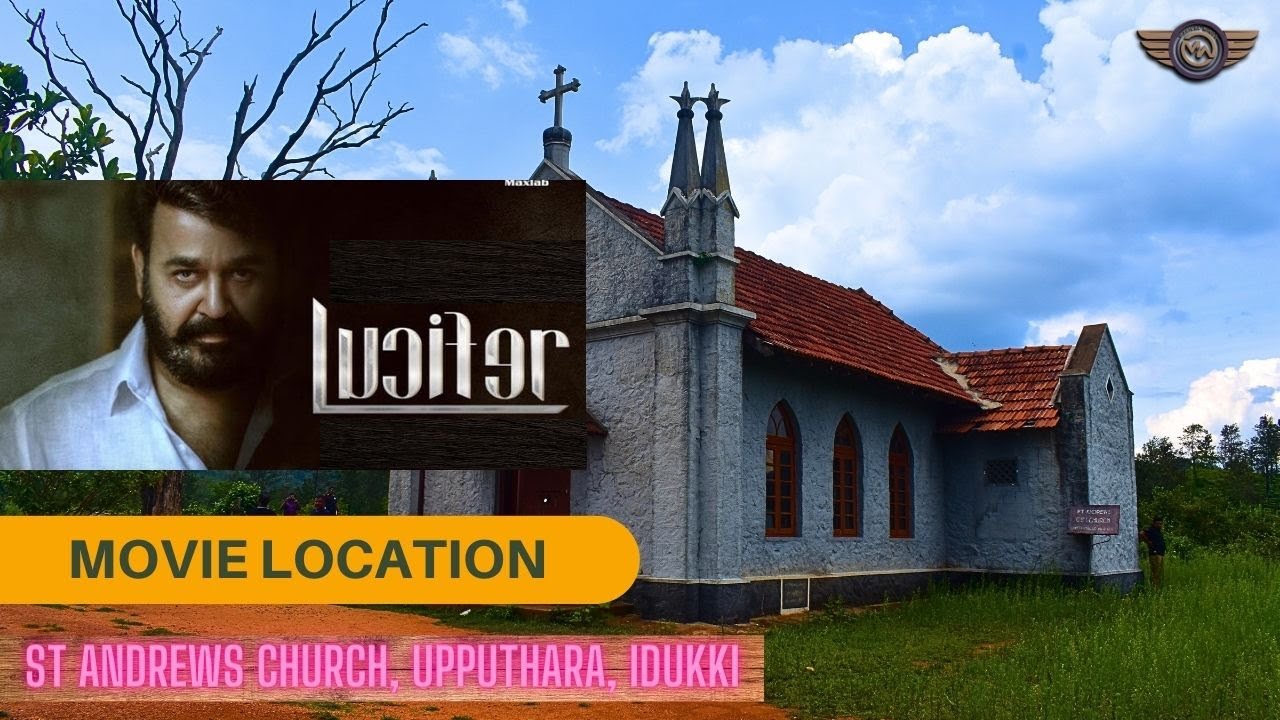 LUCIFER MOVIE LOCATION _ St Andrews Church, Idukki #idukki # ...