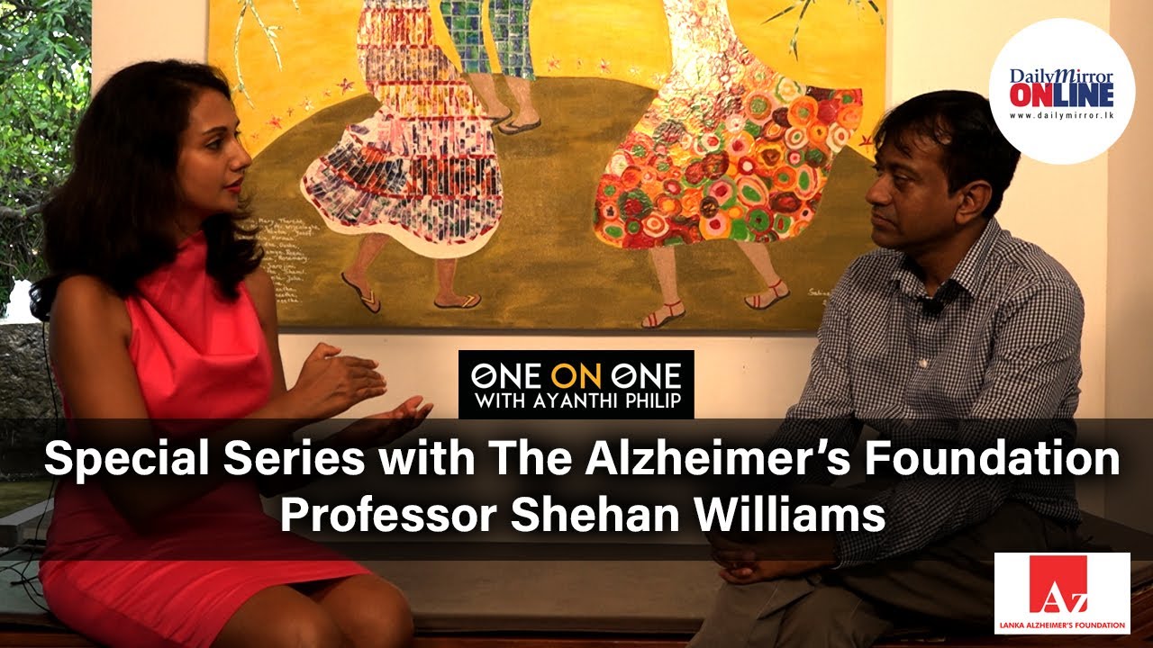 One on One with Ayanthi Philip | The Alzheimer's Series - Professor ...