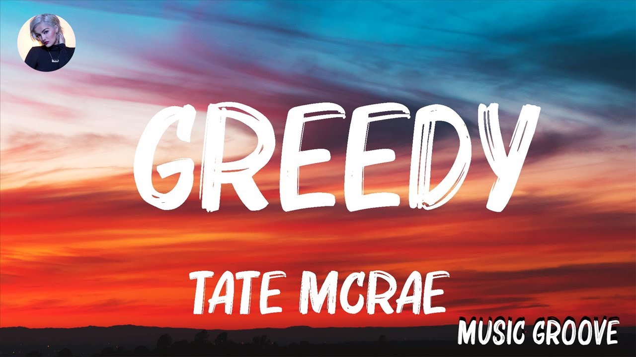 Tate McRae - Greedy (Lyrics) || Mix Lyrics 2023 - YouTube Music