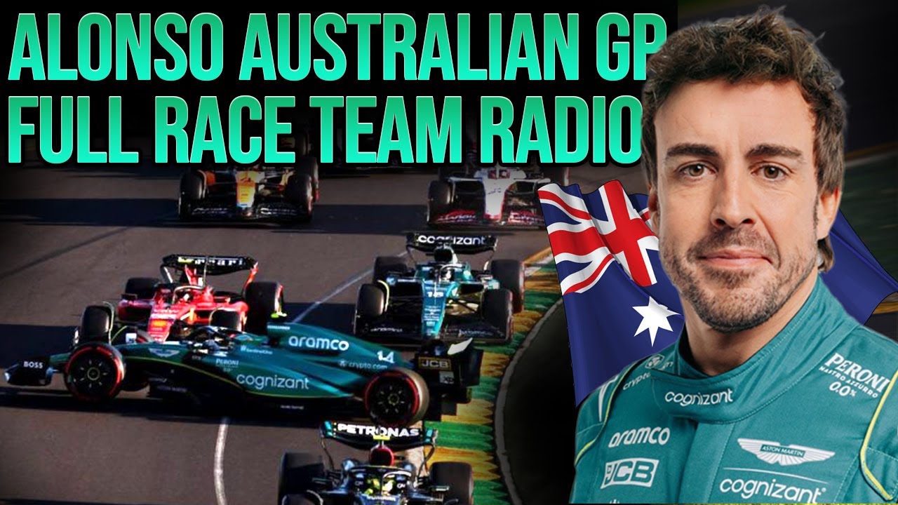 Fernando Alonso FULL Race Team Radio from F1 Australian GP 2023 with ...