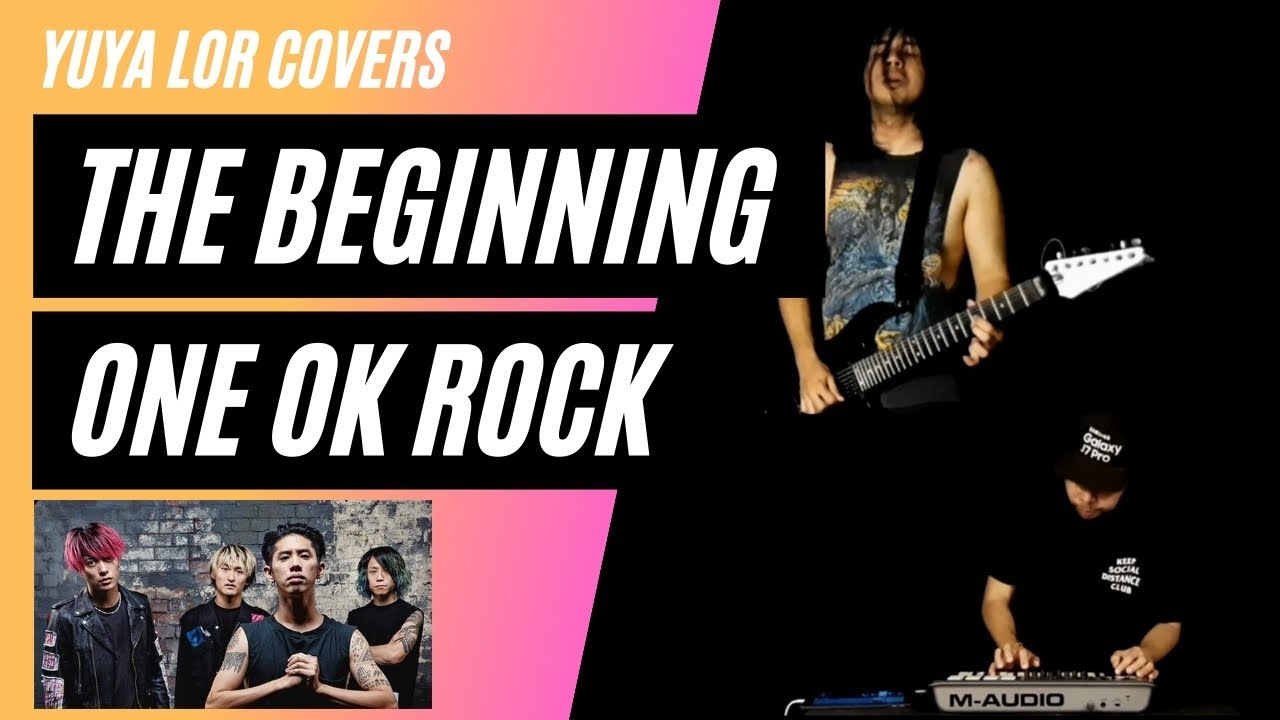 The Beginning - One Ok Rock Cover - YouTube