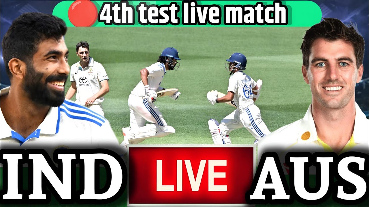 🔴 India vs Australia 4th test live | BGT live match | live score card ...