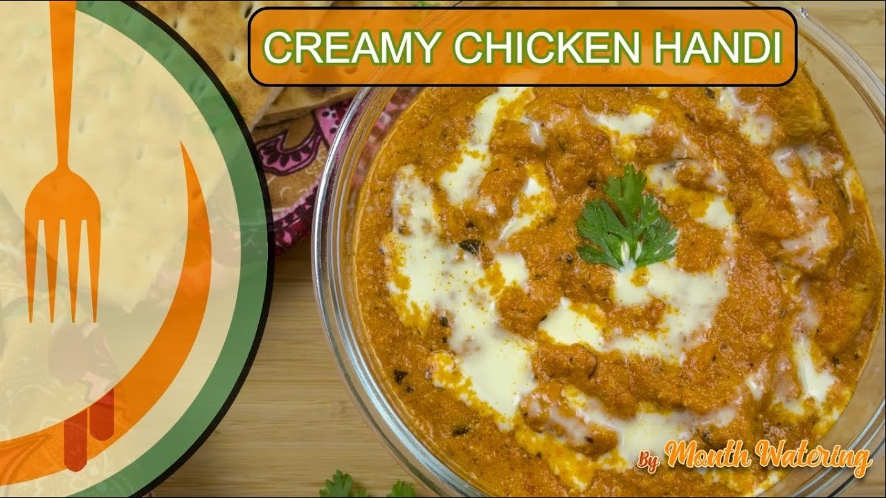 Creamy Chicken Handi | Chicken with Cream | Chicken Cream Curry | Mouth ...
